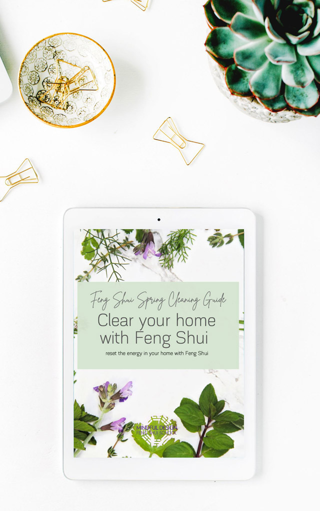 Supercharge your spring cleaning with feng shui! | Mindful Design School
